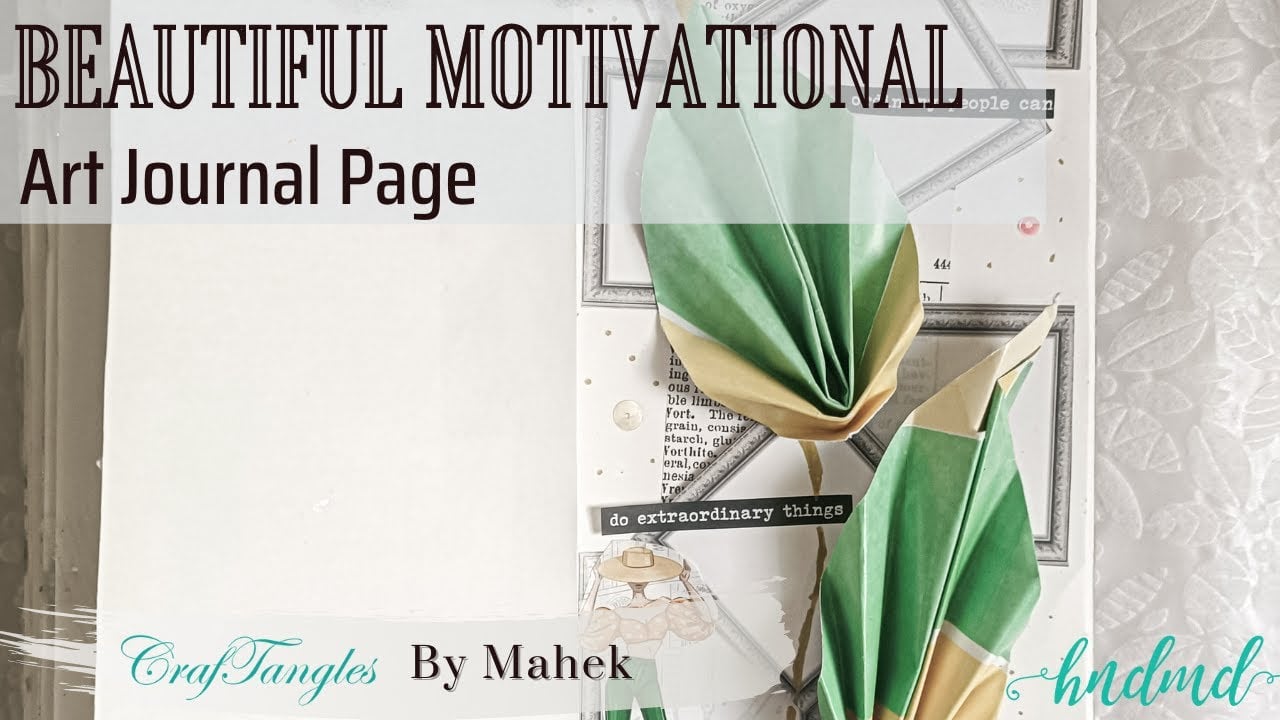 Beautiful Motivational Art Journal Page - HNDMD Blog
