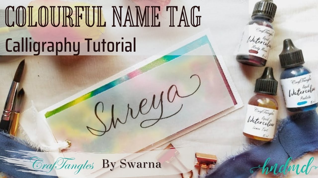 Awesome Colourful Name Tag Using Liquid Watercolours - HNDMD Blog